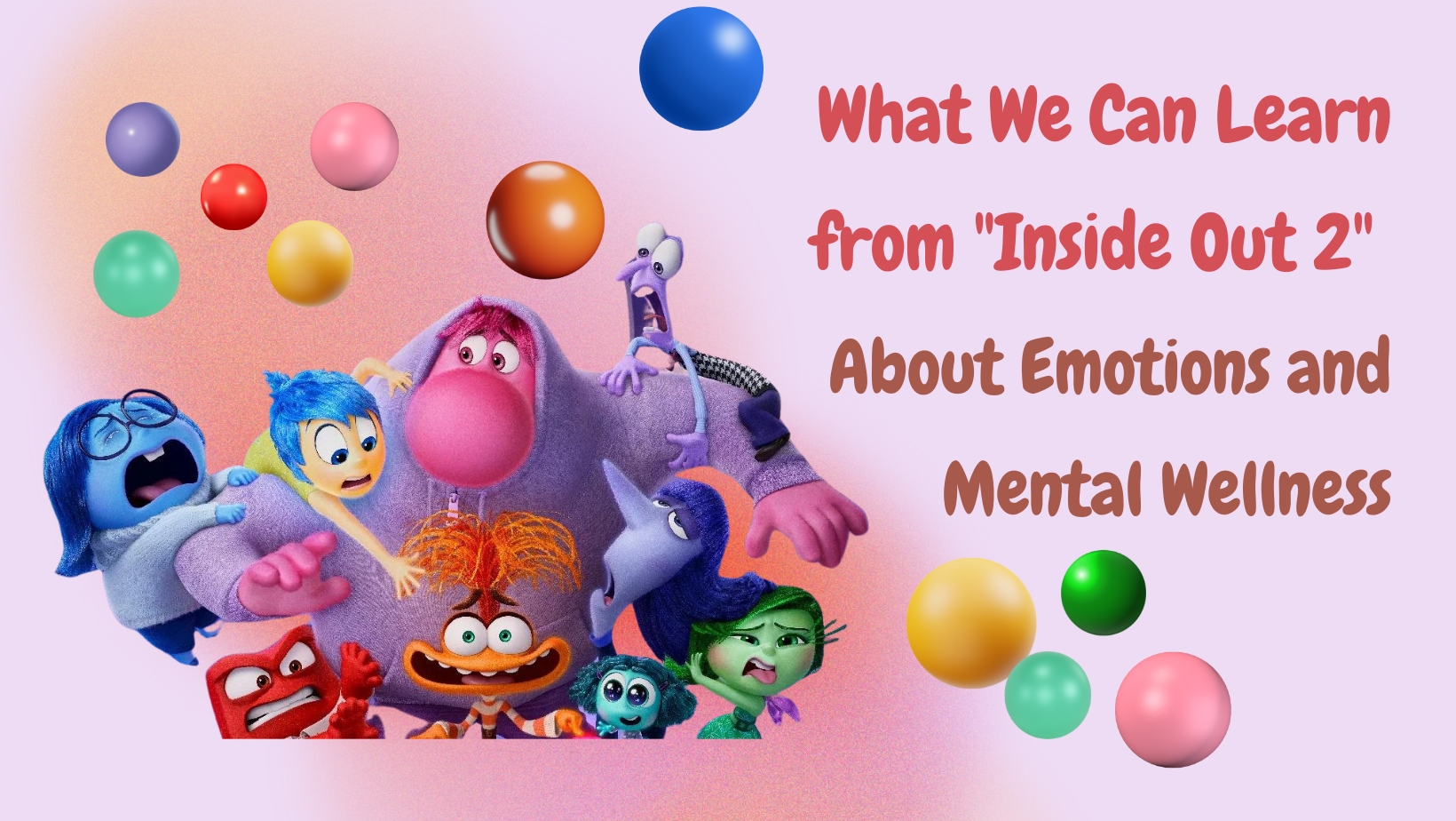 What We Can Learn from "Inside Out 2" About Emotions and Mental ...